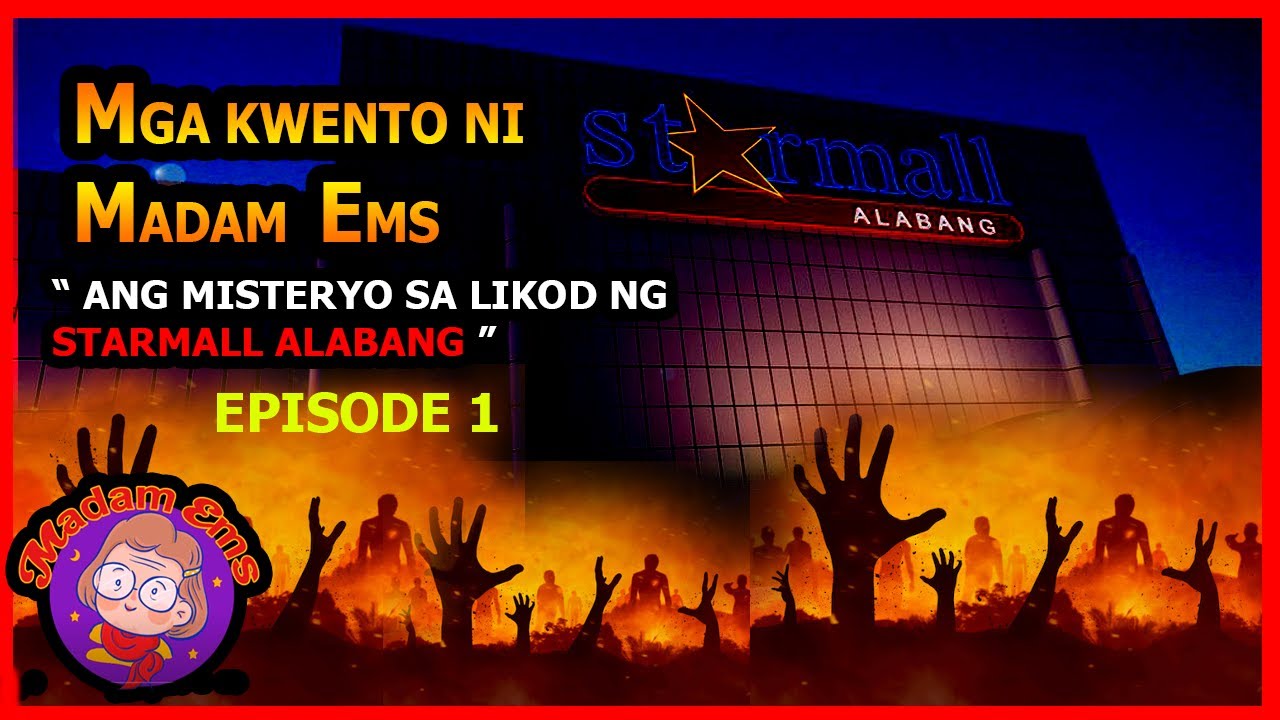 Starmall Alabang Ghost Story Tagalog - Scary, horror, cinema ...