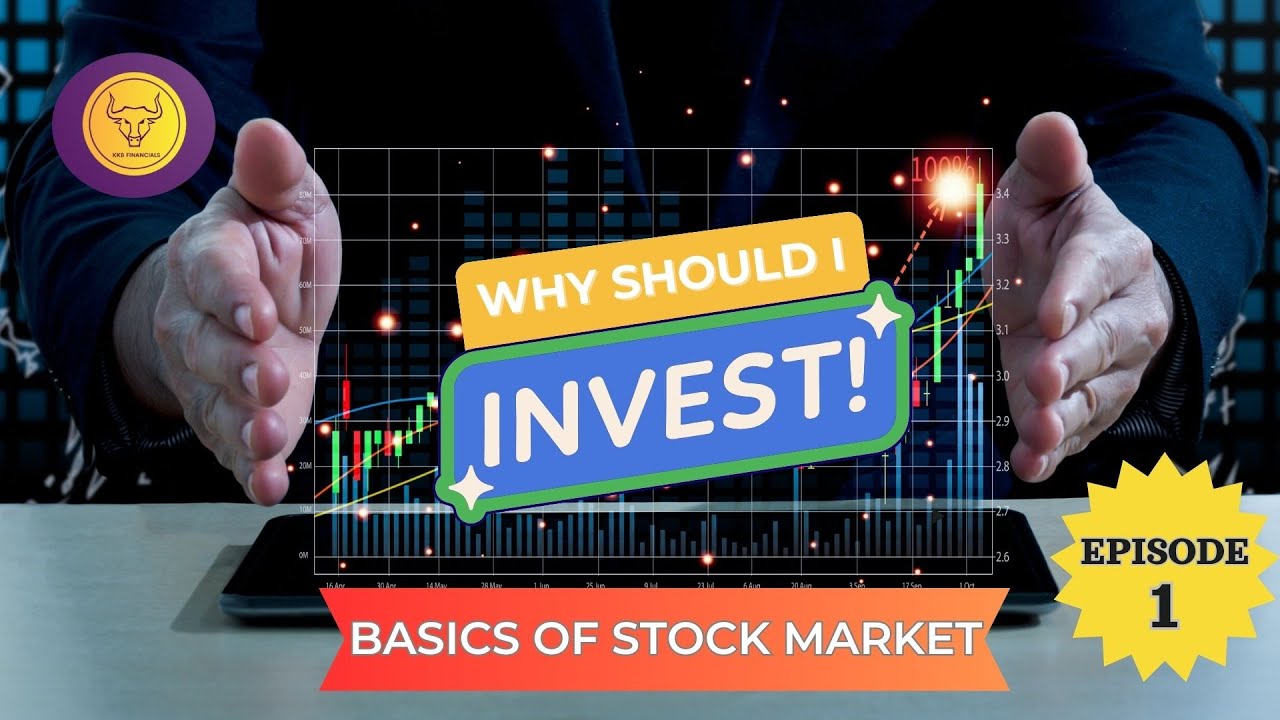 Why Should I Invest? | Stock Market for Beginners, EP 01 - YouTube