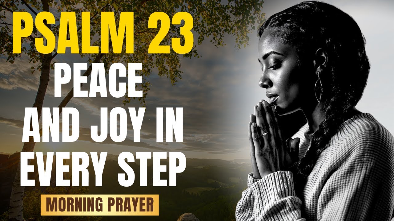 Psalm 23: The Prayer That Will Bring Peace, Joy, and Comfort to Your ...