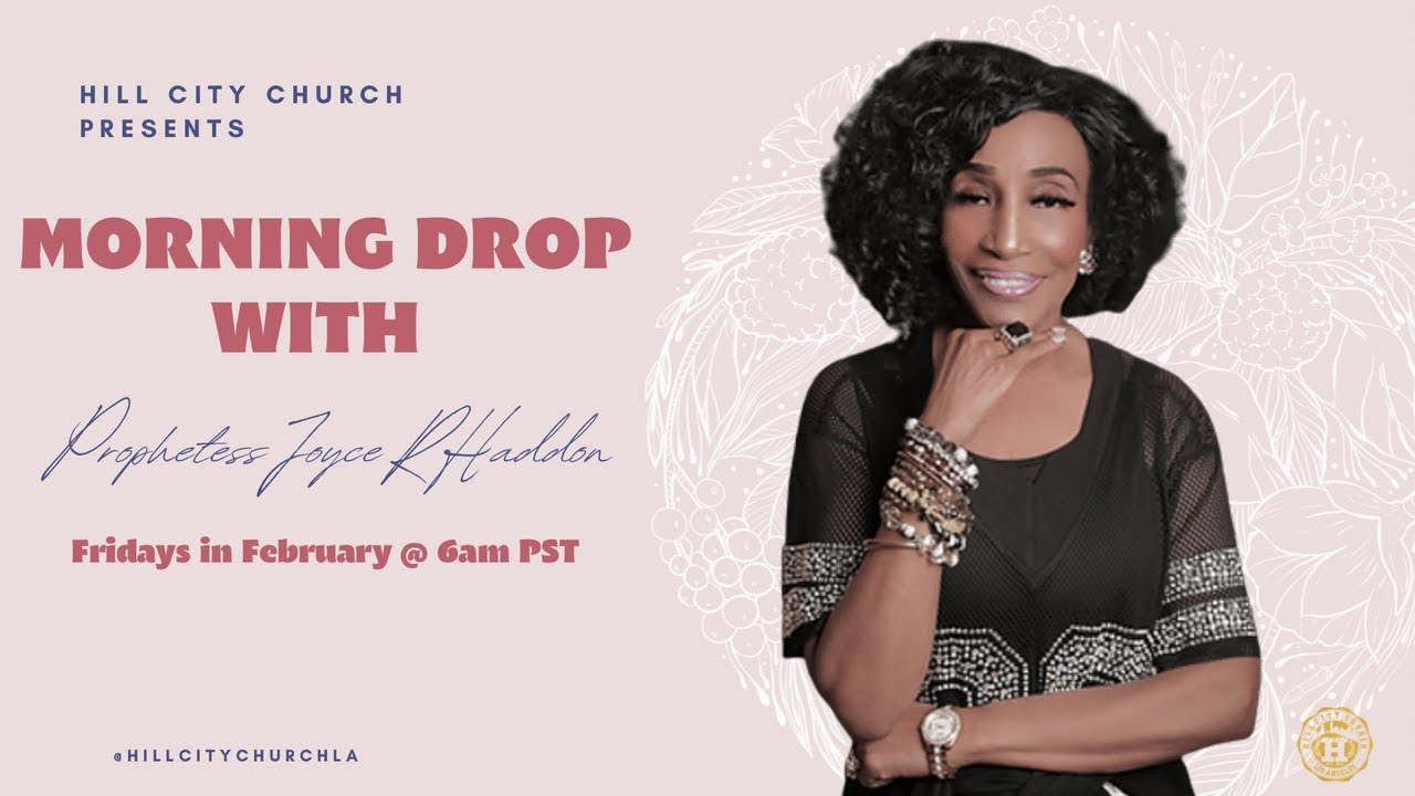 THE MORNING DROP WITH PROPHETESS JOYCE HADDON - YouTube