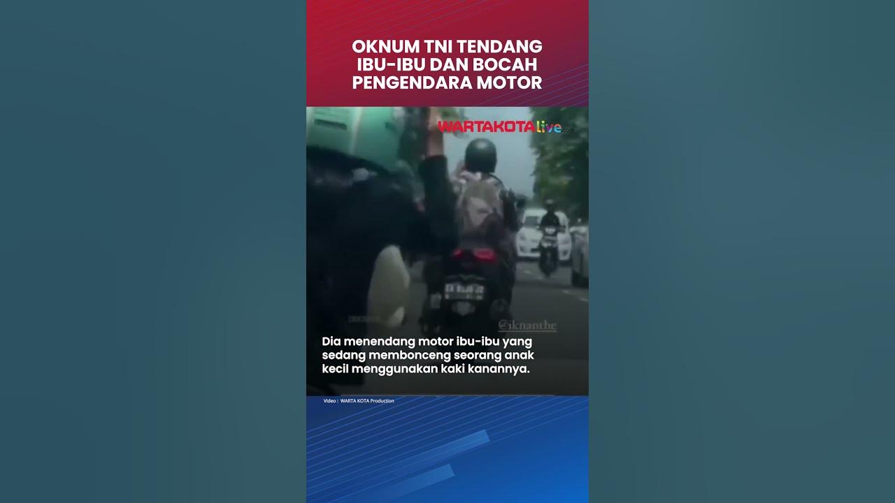 Viral Oknum TNI Tendang Ibu-ibu Pengendara Motor di Jatiwarna Bekasi - YouTube