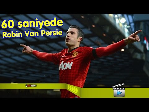 60 Saniyede Robin Van Persie