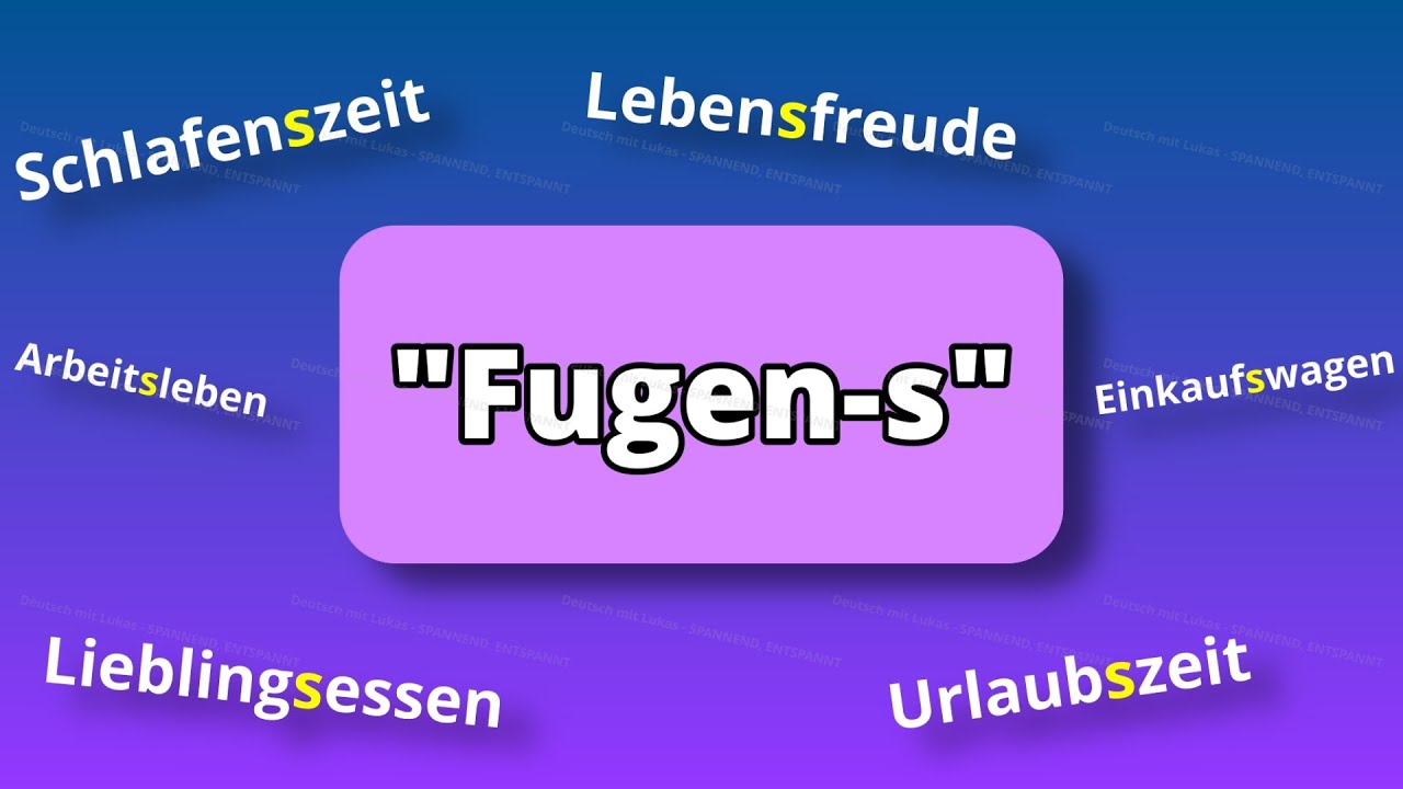 Learn German: das Fugen-s / Zusammengesetzen Nomen (Komposita) - YouTube