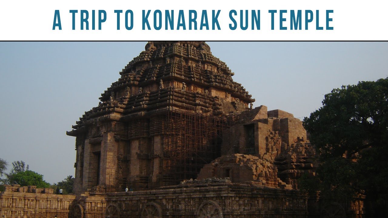 A Trip to Konarak Sun Temple - YouTube