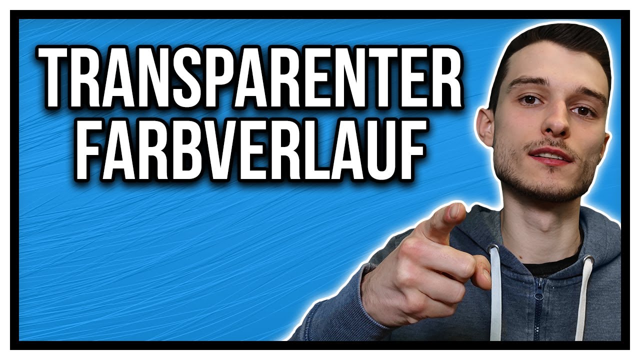 Photoshop Verlauf mit Transparenz erstellen tranparenter Farbverlauf Tutorial - YouTube