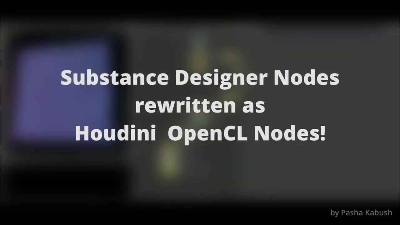 SD in HouD: Substance Designer nodes for Houdini in OpenCL! - YouTube