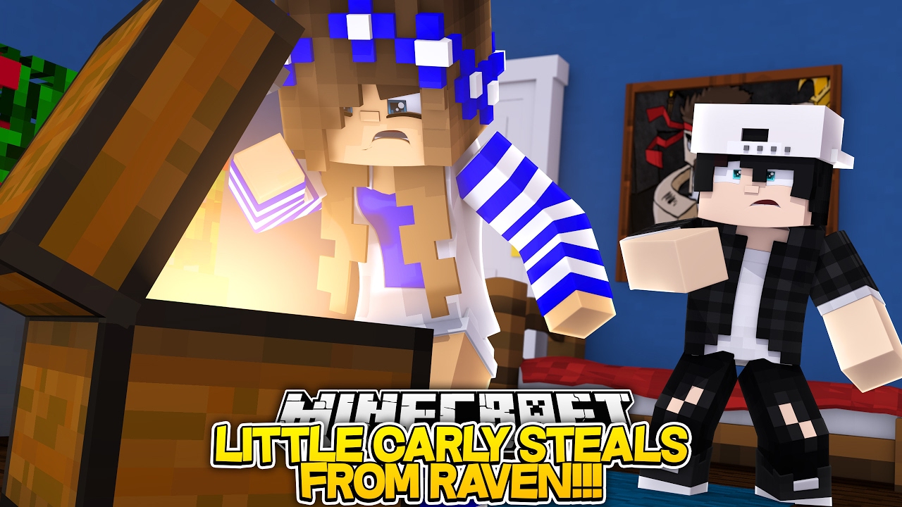LITTLE CARLY STEALS FROM RAVEN!! w/Little Leo (Minecraft Roleplay ...