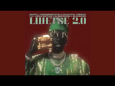 Xduppy, Angekebabuye Mc, Focalistic, Benzoo - Lwetse 2.0 ft. Uncle Waffles, Dj Maphorisa, Mluusician