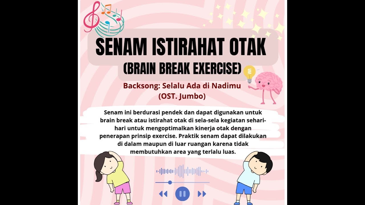 Senam Istirahat Otak (Brain Break Exercise) Backsong: Ost. Jumbo #senam ...
