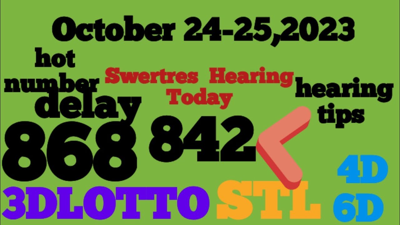 Swertres Hearing Guide Tips 3D 4D 6D and STL October 24-25,2023 - YouTube
