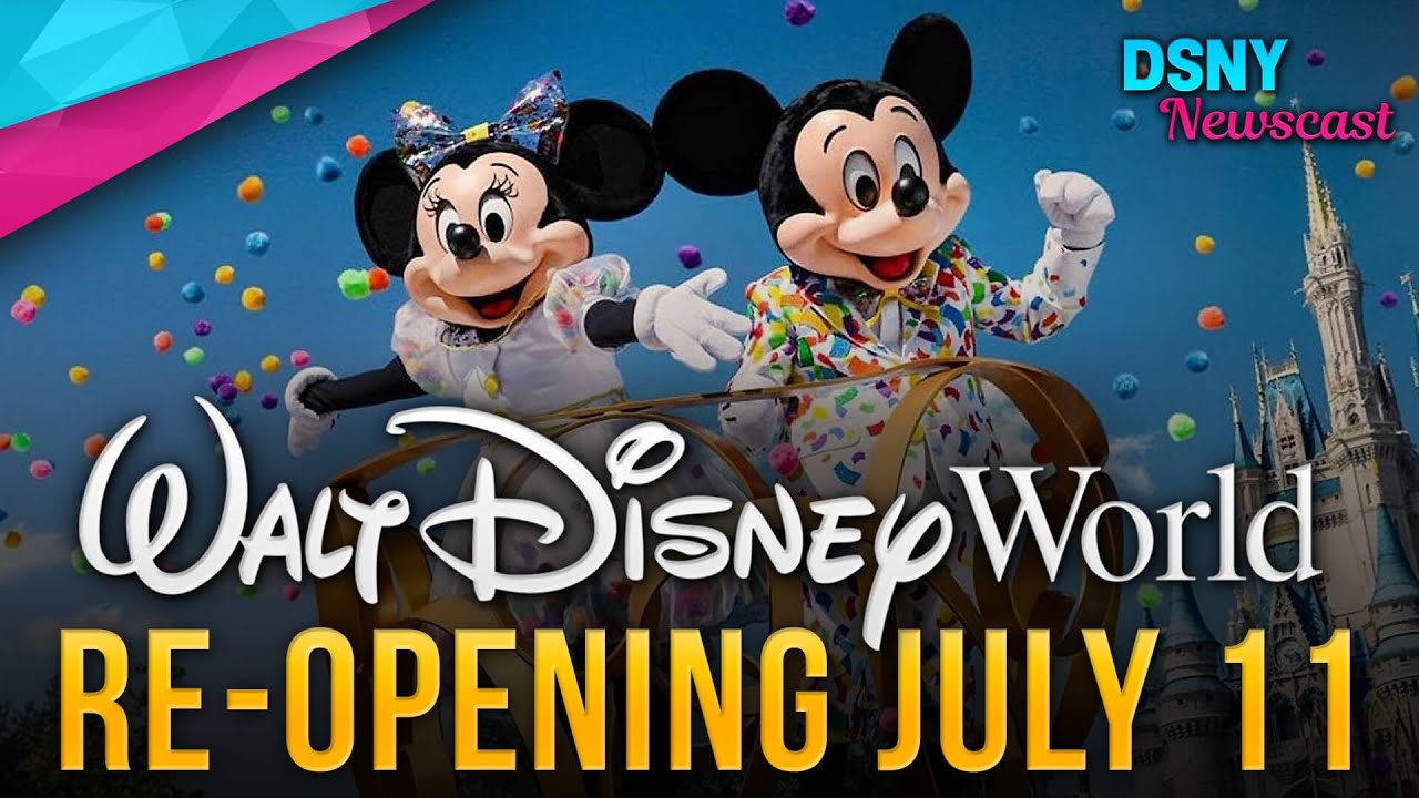 WALT DISNEY WORLD RE-OPENING DATE ANNOUNCED - Disney News - 5/27/20 ...