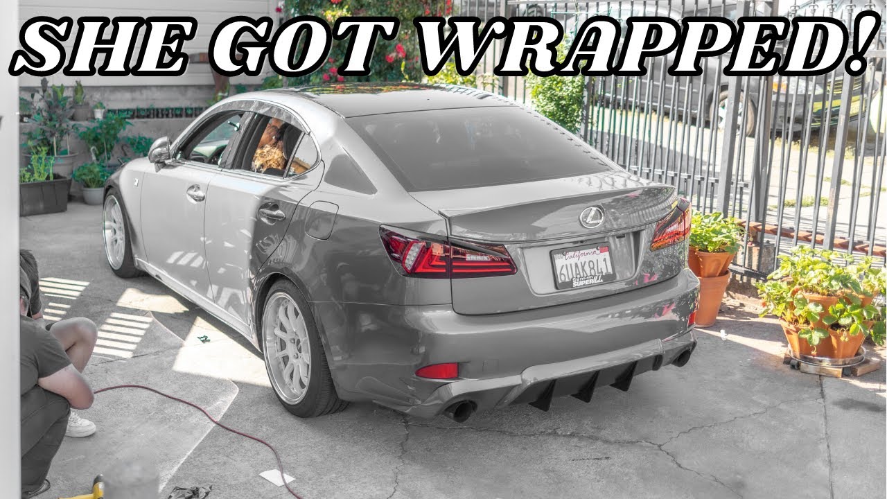 I GOT MY 2012 LEXUS IS250 WRAPPED! - YouTube