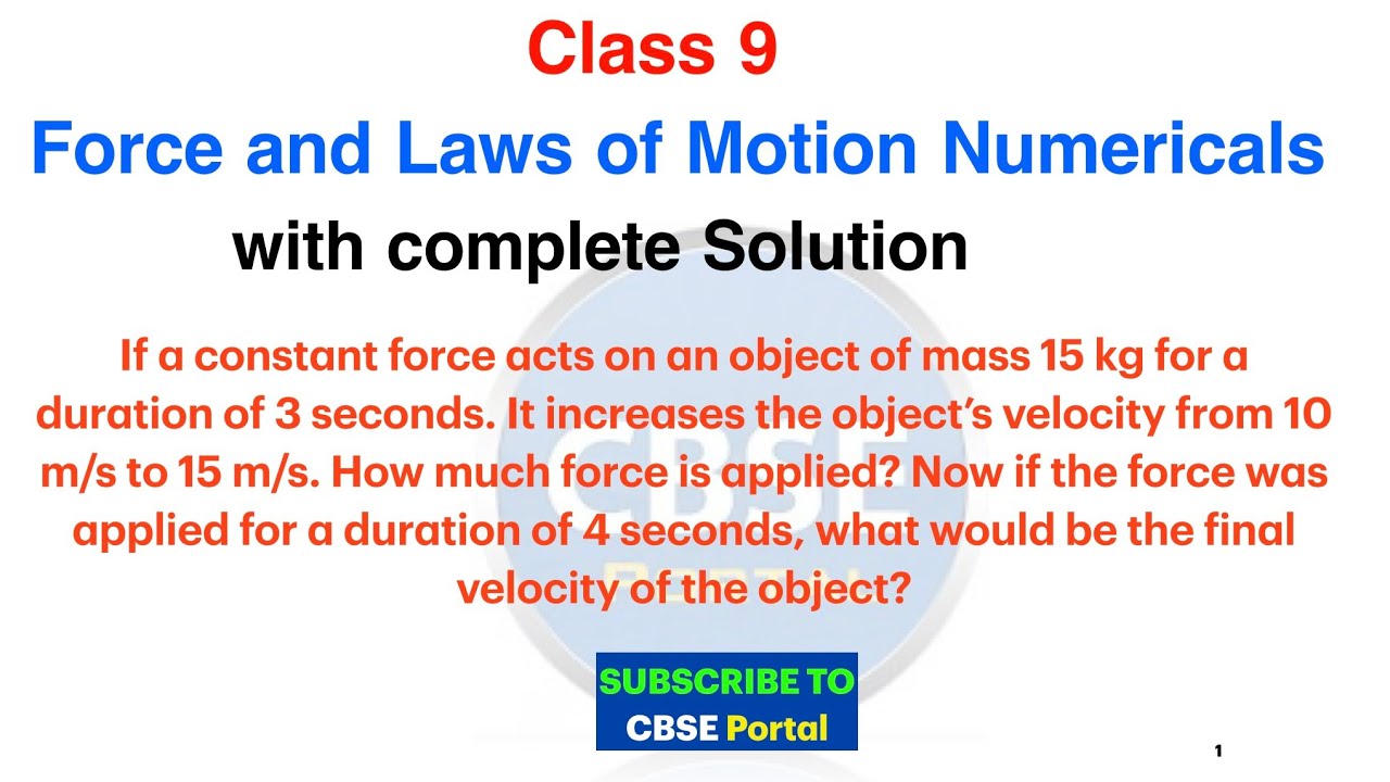 Class 9 Force and Laws of Motion Numericals | Physics Class 9 Numerical ...