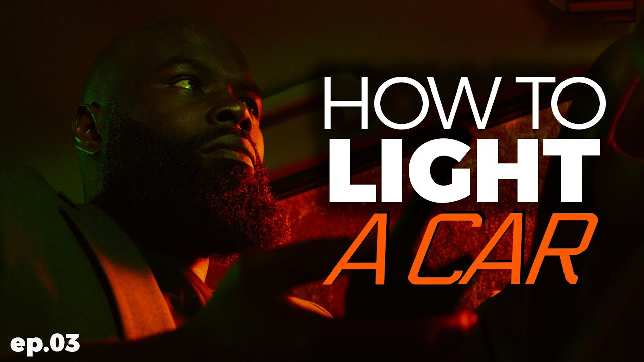 How To Light A Car At Night | Filmmaking Lighting Tutorial - YouTube