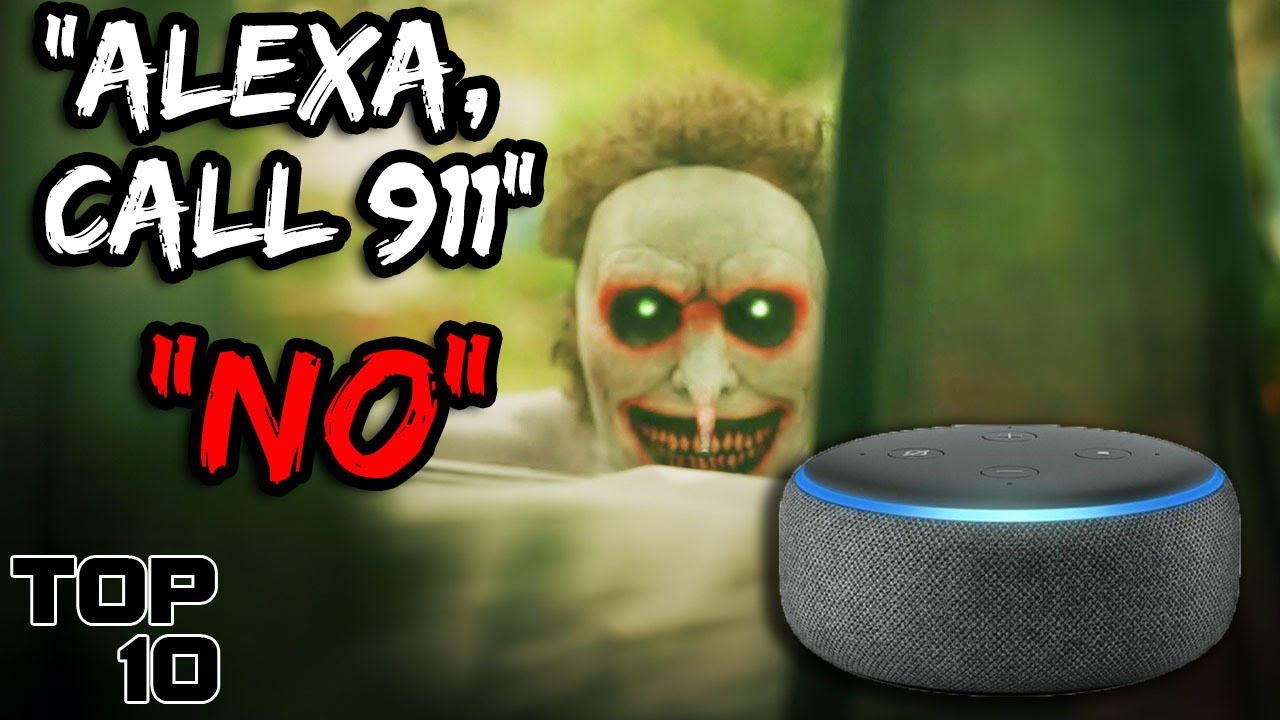 Top 10 Scary Times Alexa Was Listening And You Never Knew - YouTube