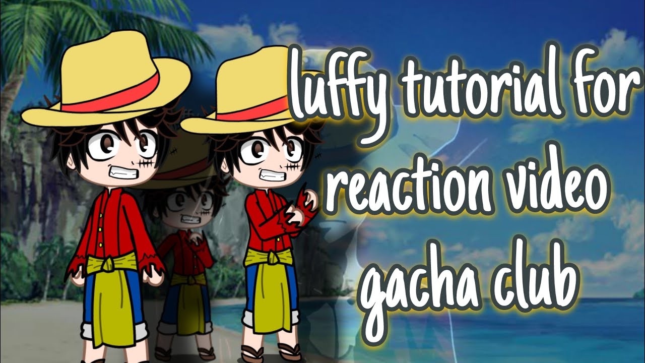 Luffy || how to make in Gacha club tutorial for beginners|| gacha Club ...