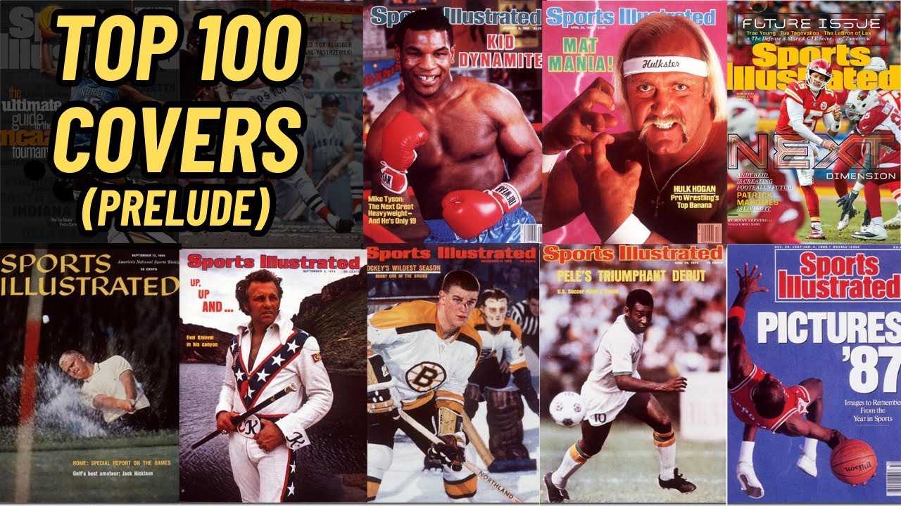 Top 100 Sports Illustrated Covers of All Time - Prelude - YouTube