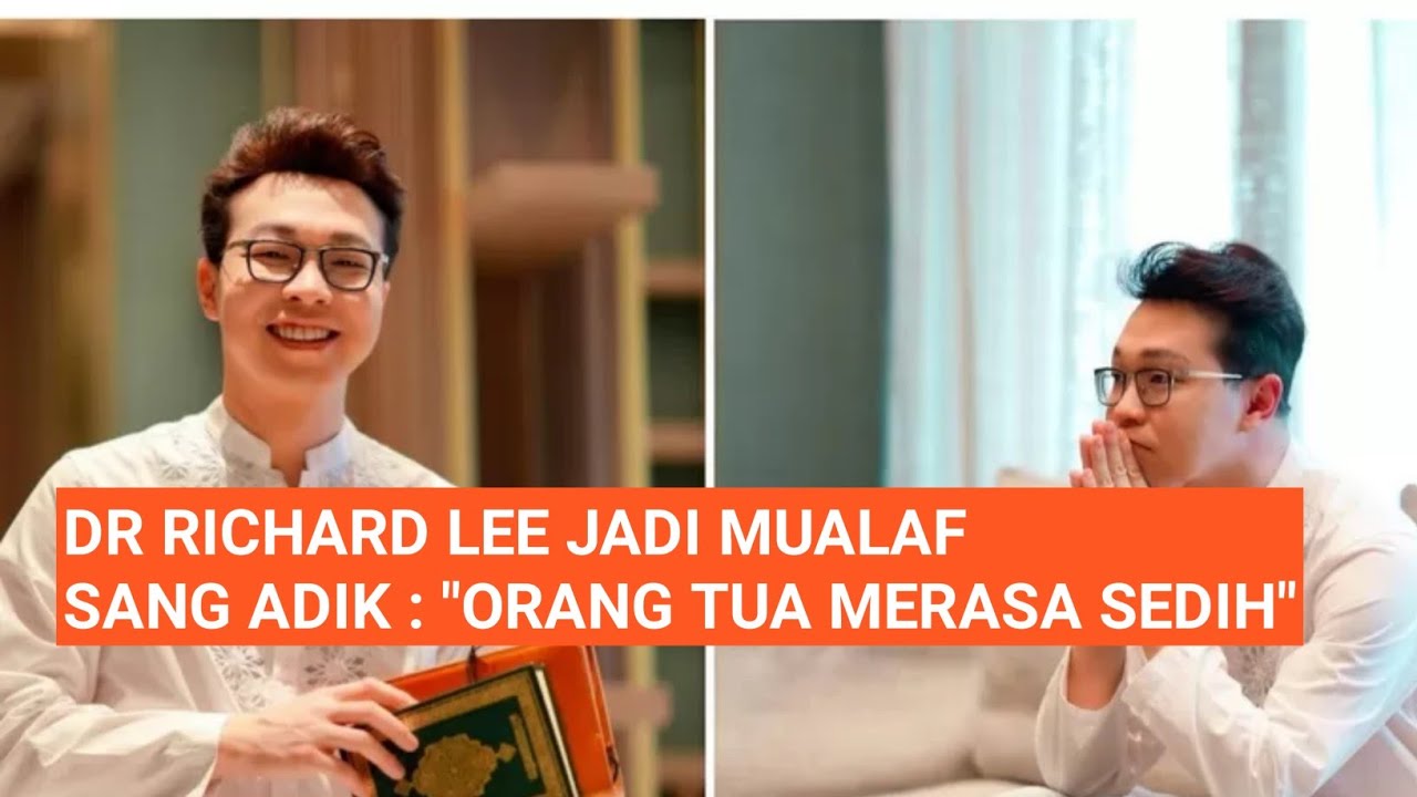 Dr RICHARD LEE RESMI MASUK ISLAM ORANG TUA MERASA KECEWA - YouTube