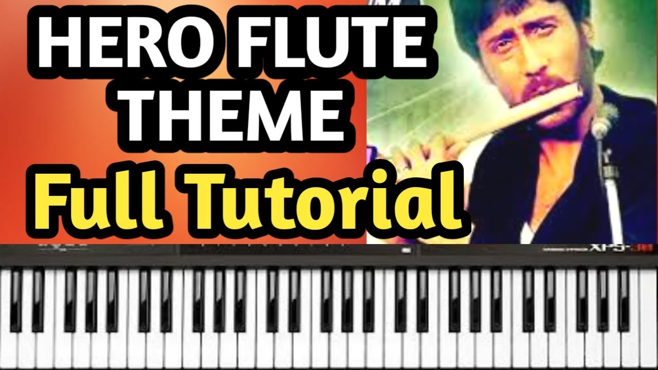 Hero Flute Music Theme अब हर कोई बजा लेगा | Easy Piano/keybord ...