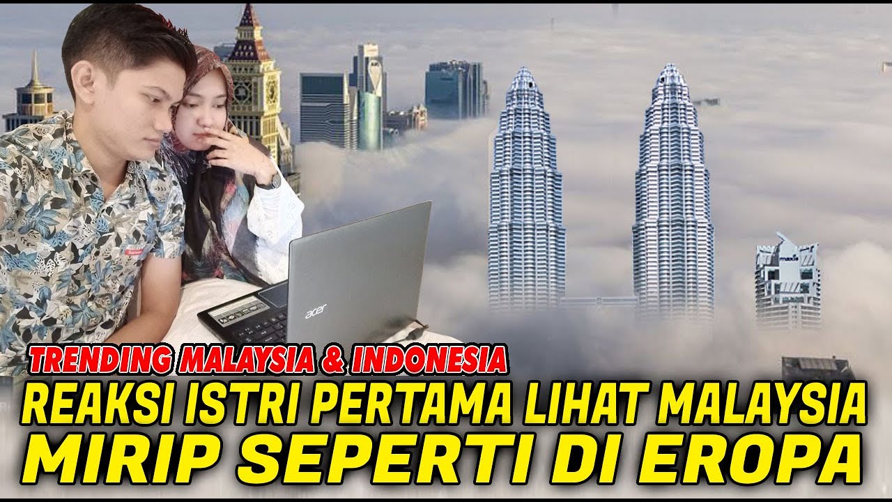 PERTAMA SEKALI ISTRI MELIHAT🇲🇾MALAYSIA LANGSUNG JATUH CINTA - YouTube