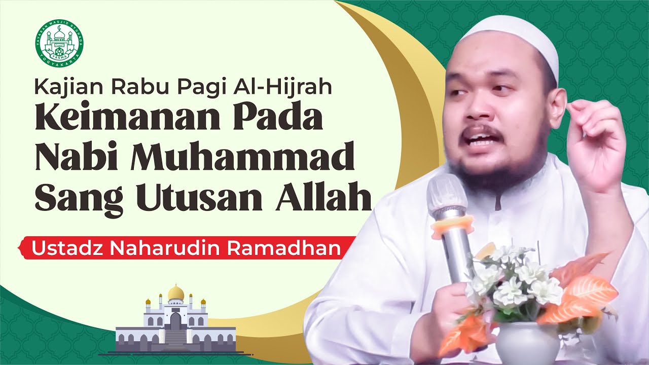 Keimanan Pada Nabi Muhammad Sang Utusan Allah oleh Ustadz Naharudin ...
