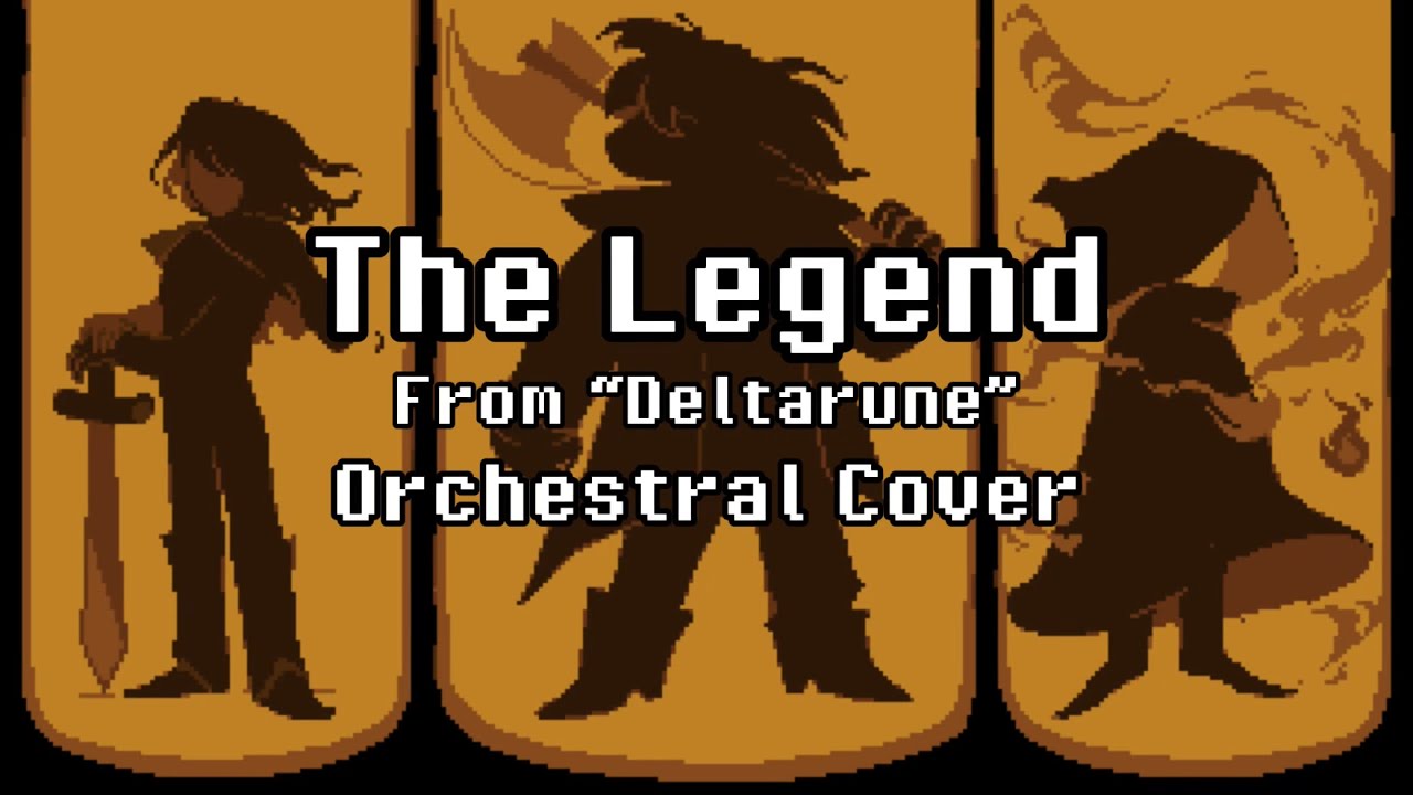 “The Legend” from Deltarune | Orchestrated Version (Cover) - YouTube