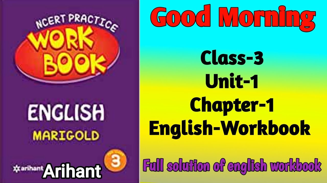 Good Morning Class 3 Unit‐1 Chapter‐1 English‐Workbook fully solved ...