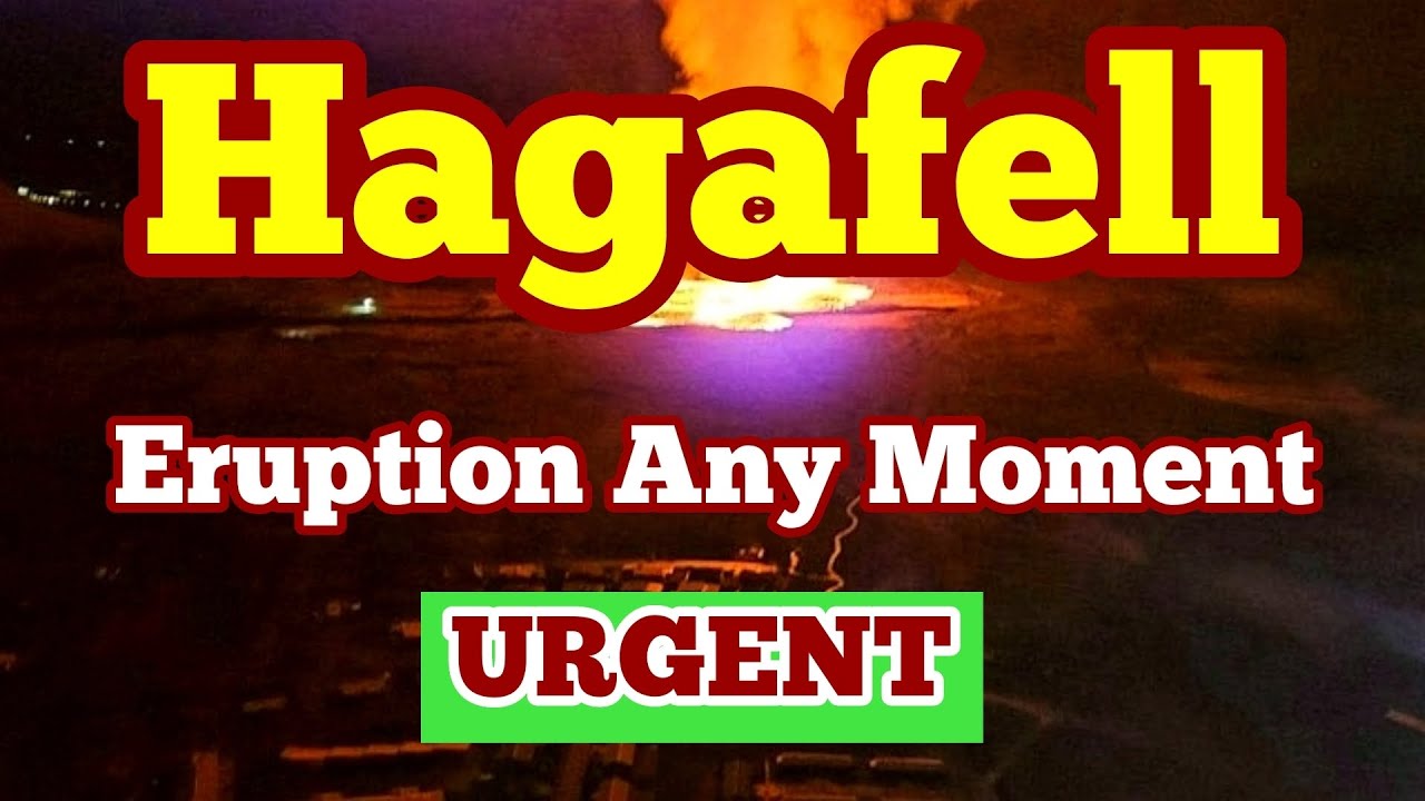 Eruption Any Moment In Hagafell, Iceland Sundhnúka Grindavík Fissure ...