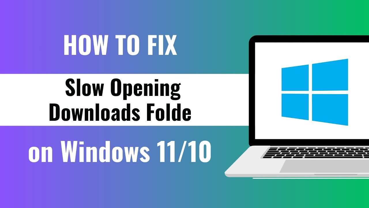 How to Fix a Slow Opening Windows Downloads Folder - YouTube