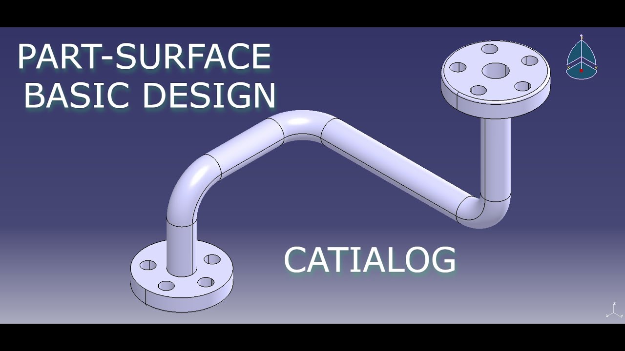 Part - Surface Design - CATIA V5 - CATIALOG - YouTube