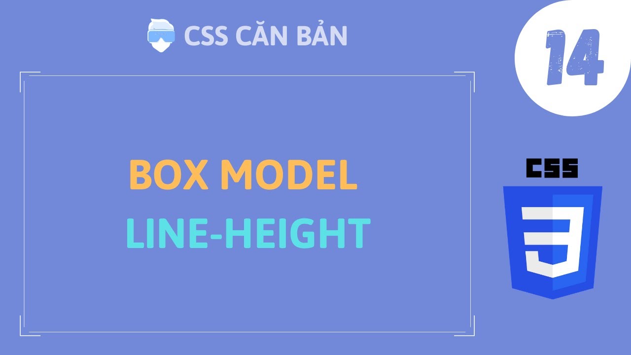 CSS căn bản #14: Box model - line-height - YouTube