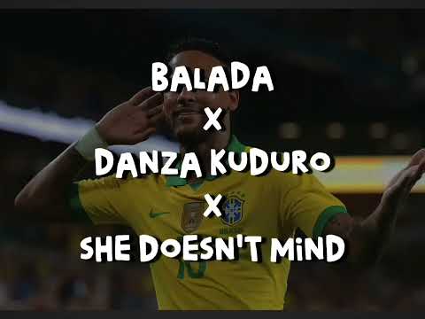 Balada X Danza Kuduro X She doesn't mind 