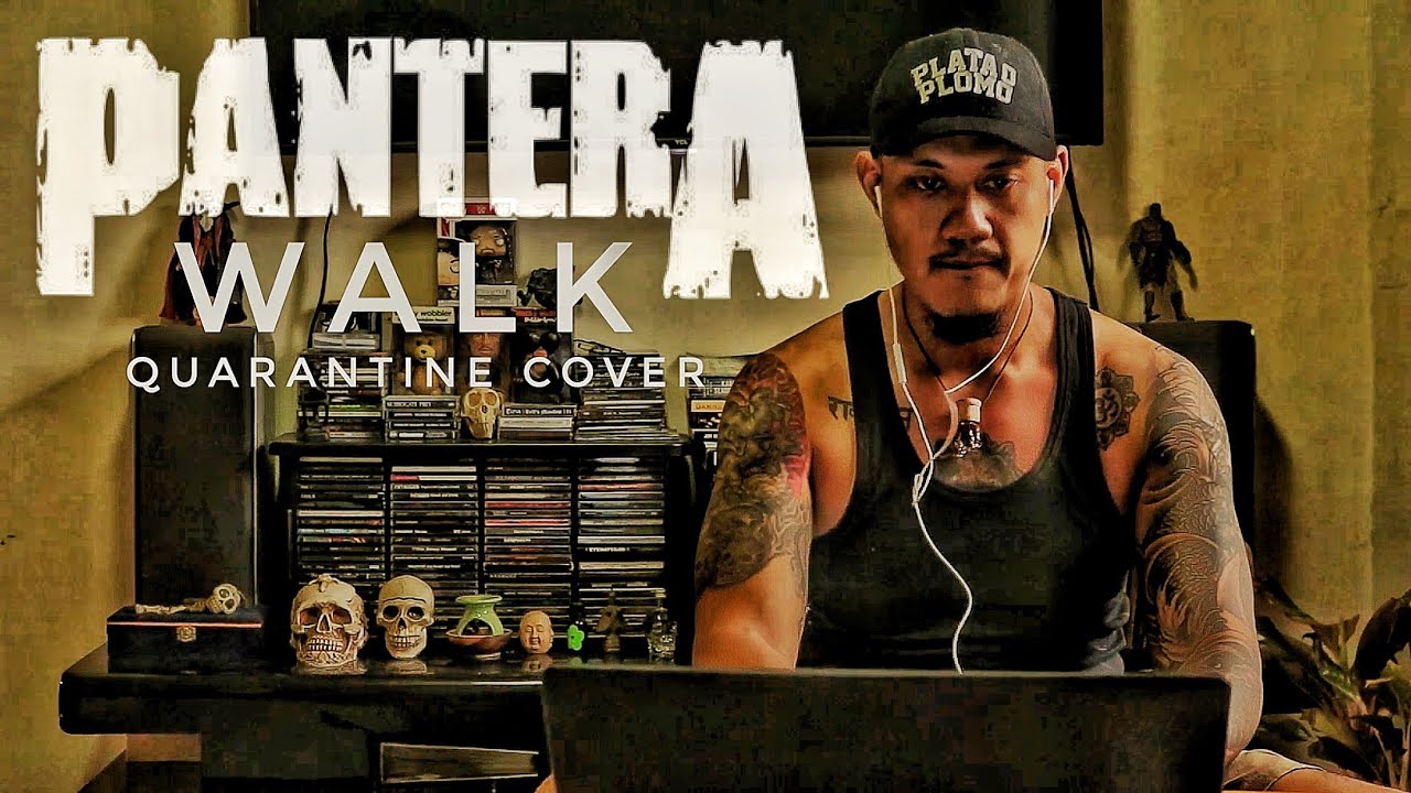Pantera - Walk (Quarantine Cover) - YouTube