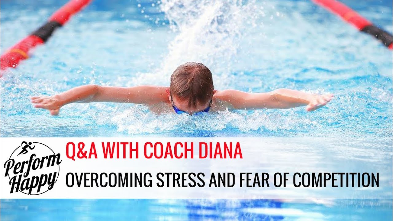 Overcoming Stress and Fear of Competition | Q&A with Coach Rebecca ...