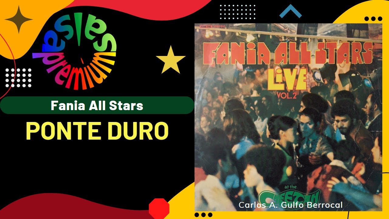 🔥PONTE DURO [Live] por FANIA ALL STARS - Salsa Premium - YouTube Music