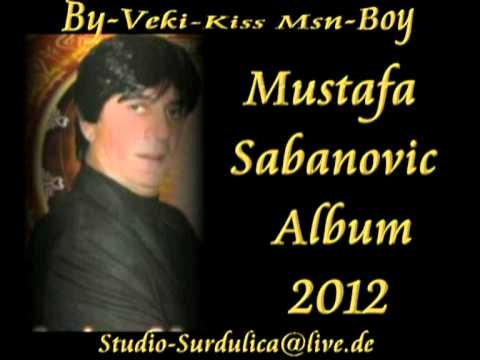 04. Mustafa Sabanovic 2012 By-Veki-Kiss Msn-Boy - YouTube Music