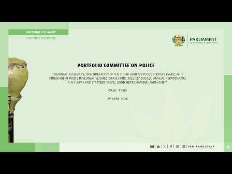 Portfolio Committee on Police, 29 April 2026
