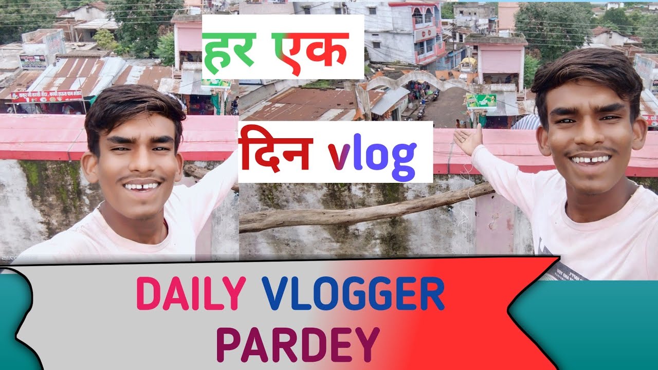DAILY VLOGGER || PARDAY - YouTube