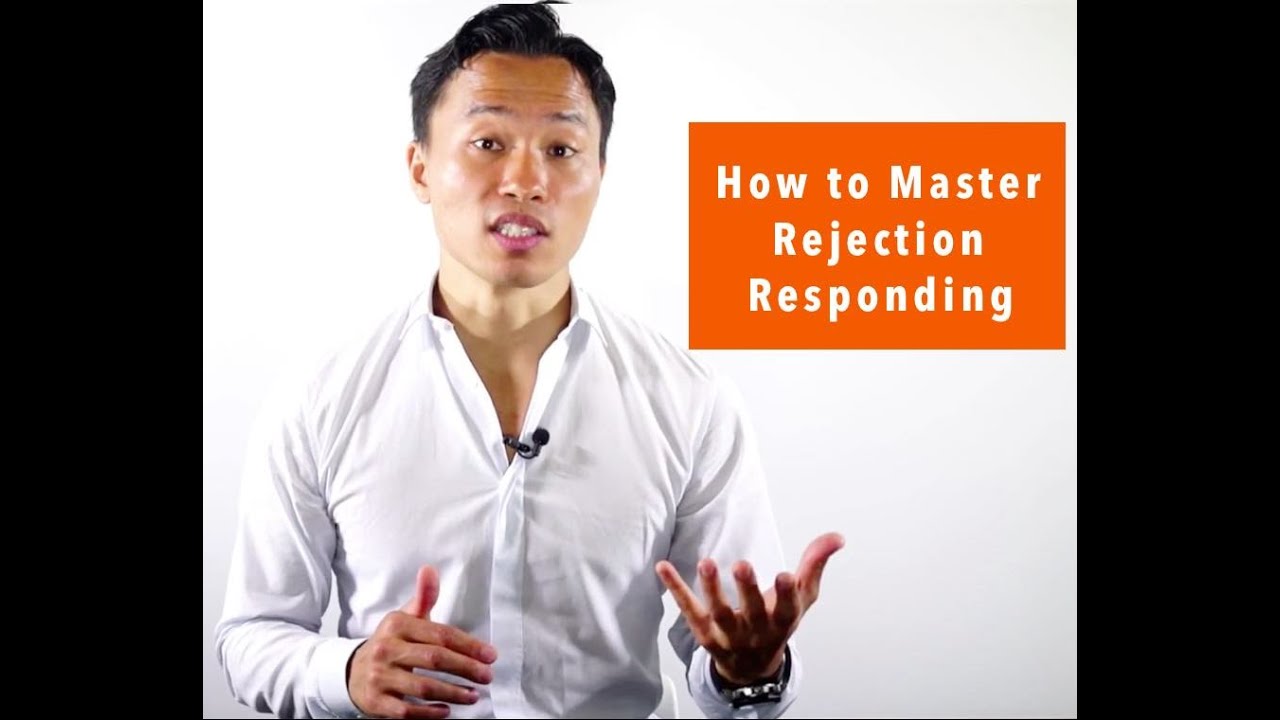 How to Master Rejection Responding - YouTube
