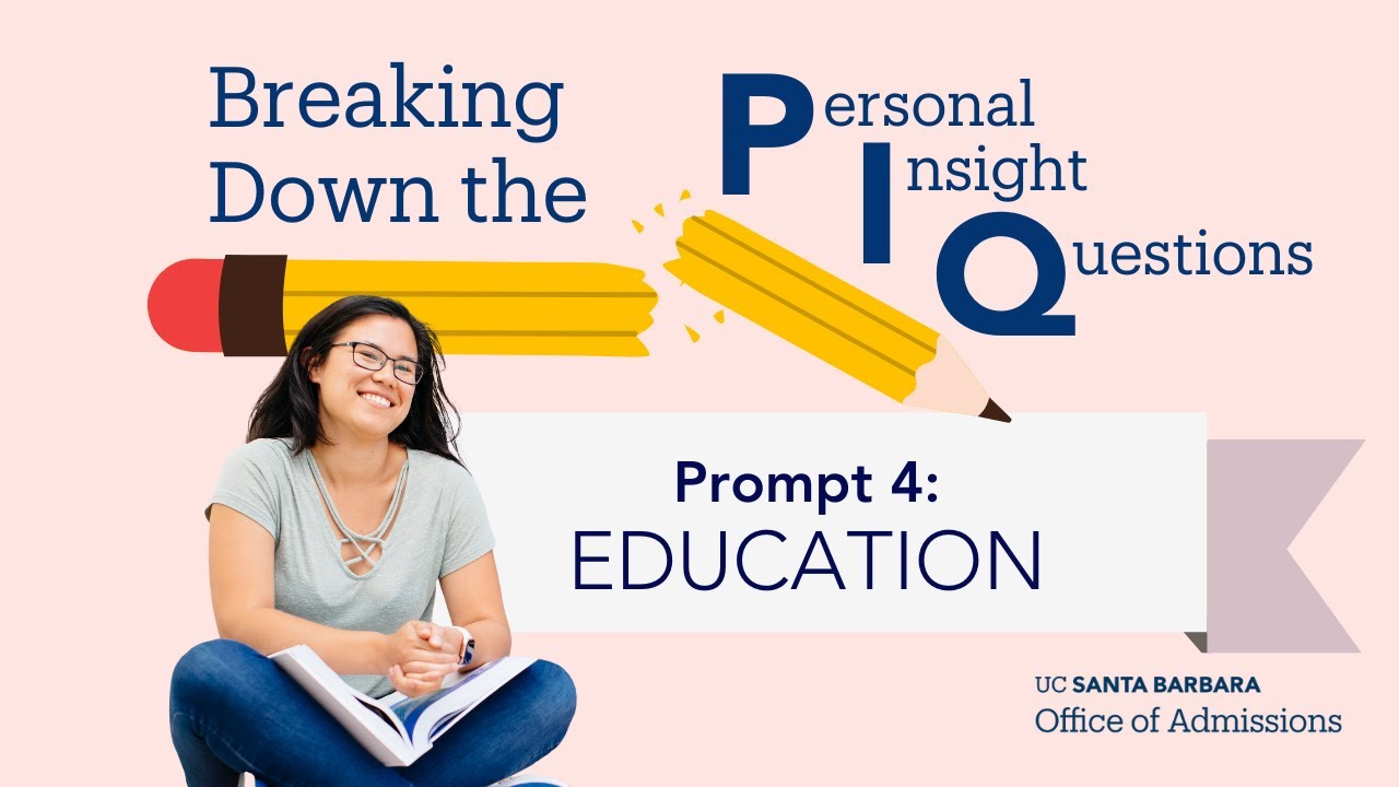 Breaking Down the PIQs: Prompt 4 (Educational Opportunity or Barrier ...