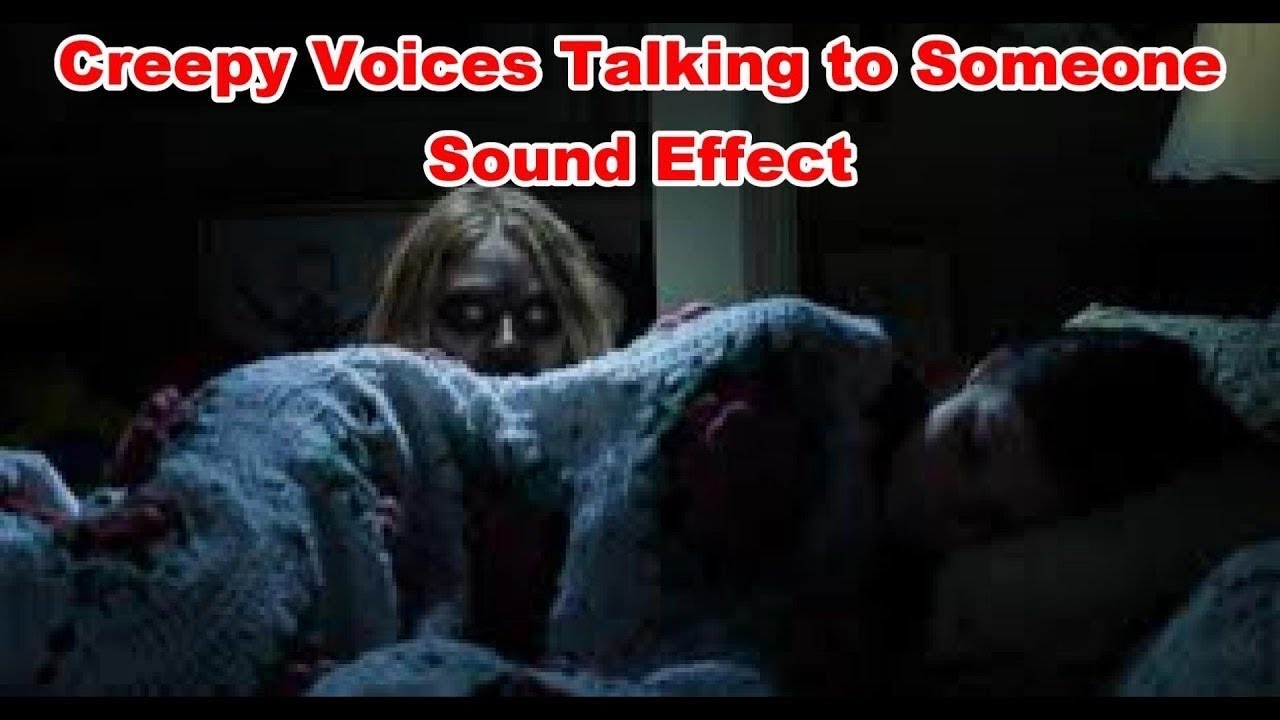 Creepy Ghost Voices Scary Man Talking | GREAT FOR PRANKS - Film & Sound ...