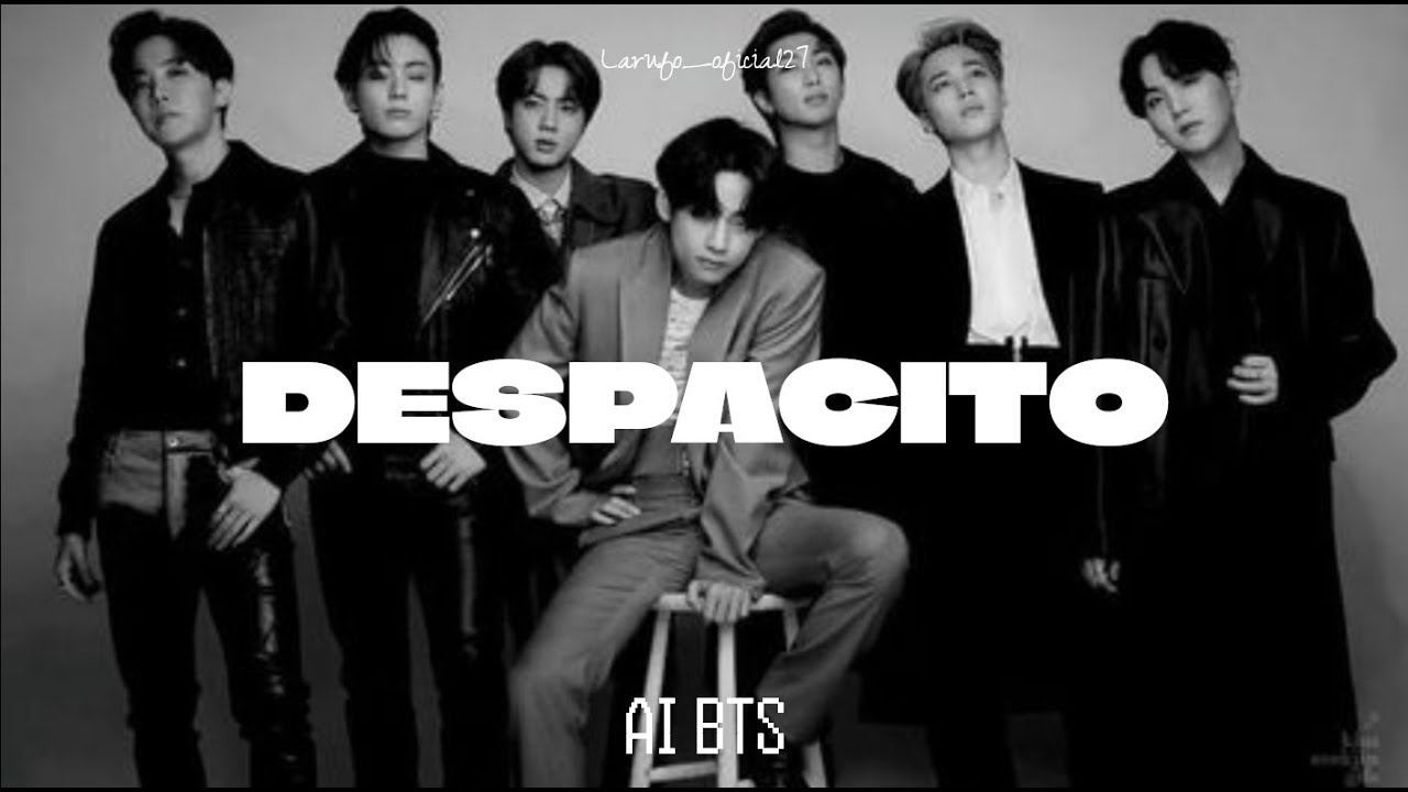 Despacito - AI BTS (by Luis Fonsi) - Larufo_oficial27 - YouTube Music