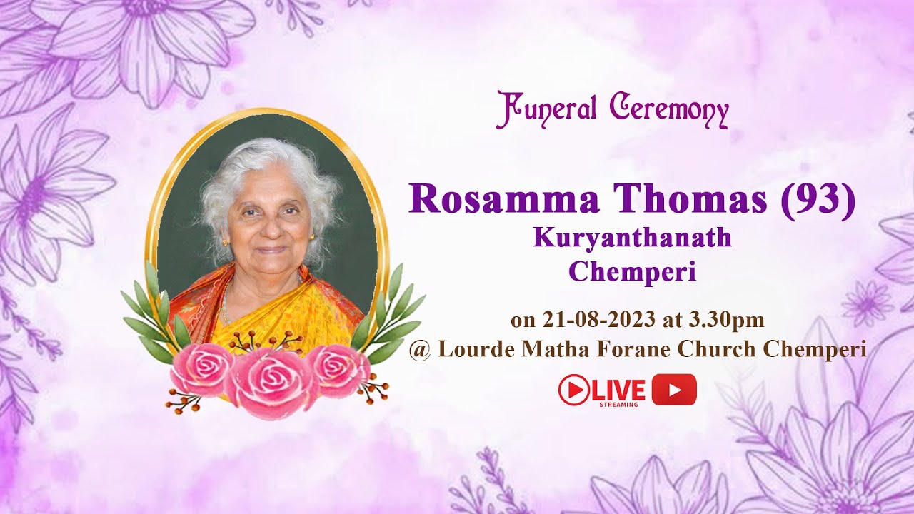 Rosamma Thomas (93) Kuryanthanath Chemperi || Funeral Ceremony - YouTube