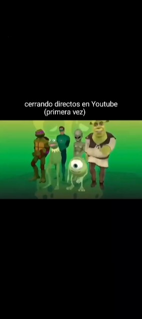 Cerrando directos (primera vez).#memes - YouTube