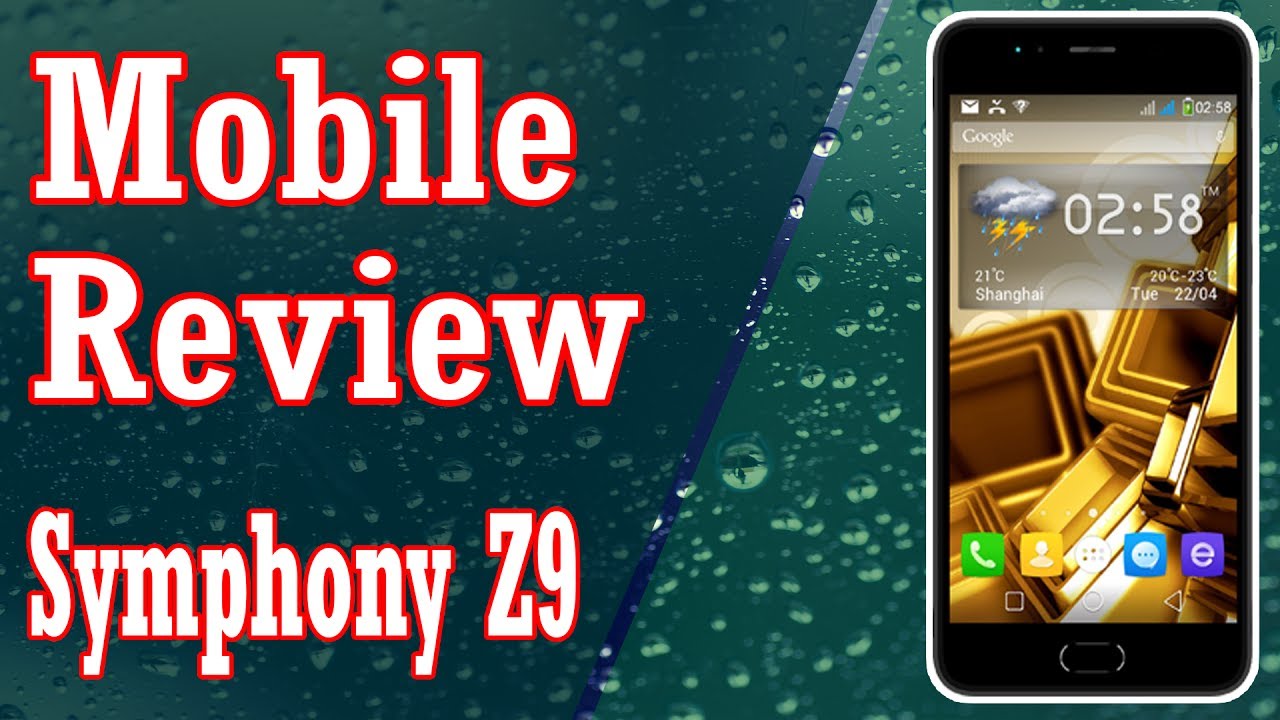 Symphony Z9 Mobile Review 2017 || Mobile Review96 || Mobile Review BD ...