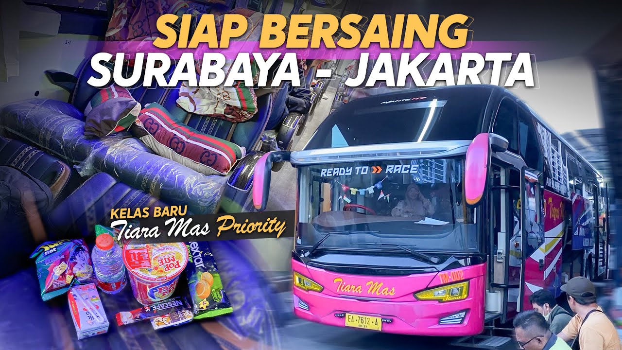SIAP BERSAING DI RUTE PANAS ! Trip Kelas Baru Bus Tiara Mas Priority ...