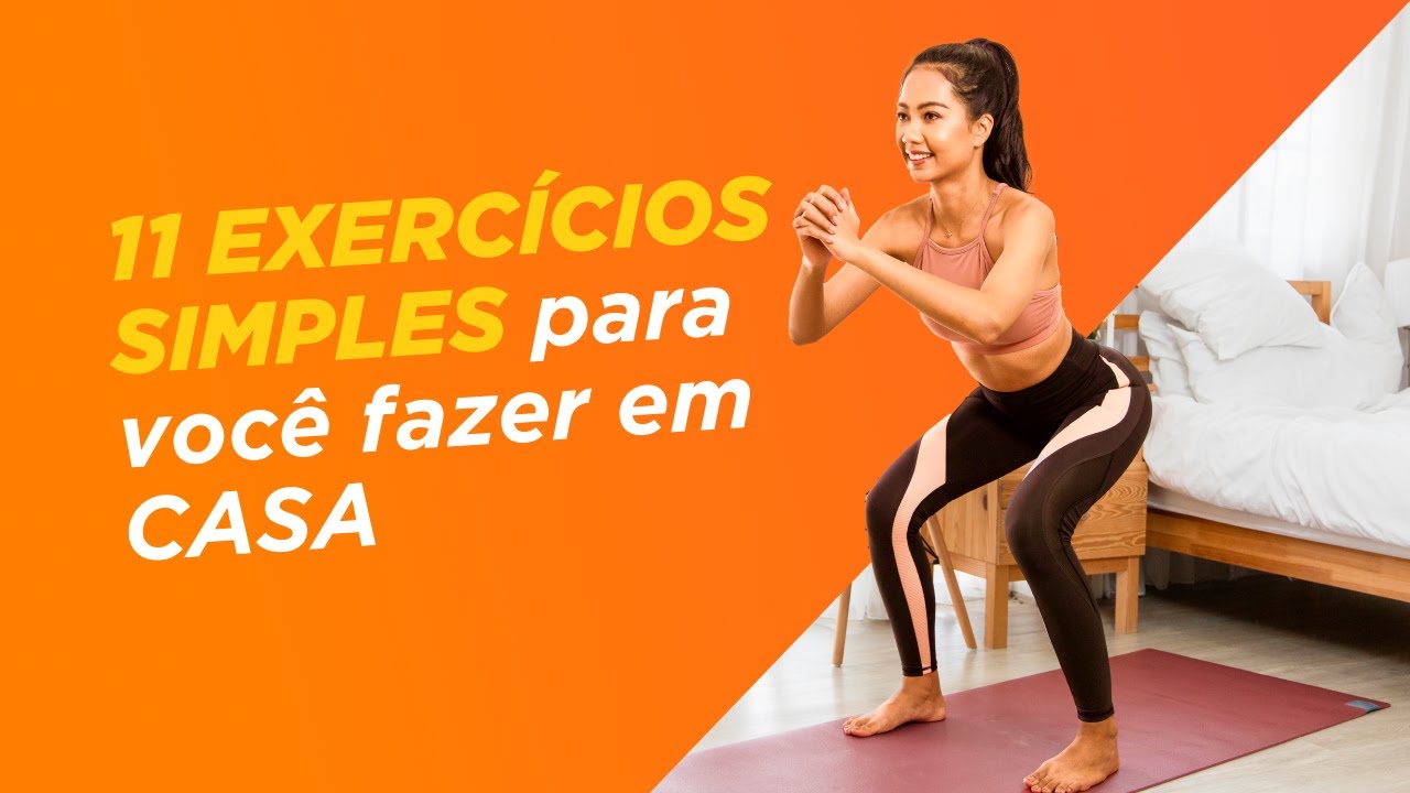 11 EXERCÍCIOS SIMPLES para você fazer em CASA - YouTube