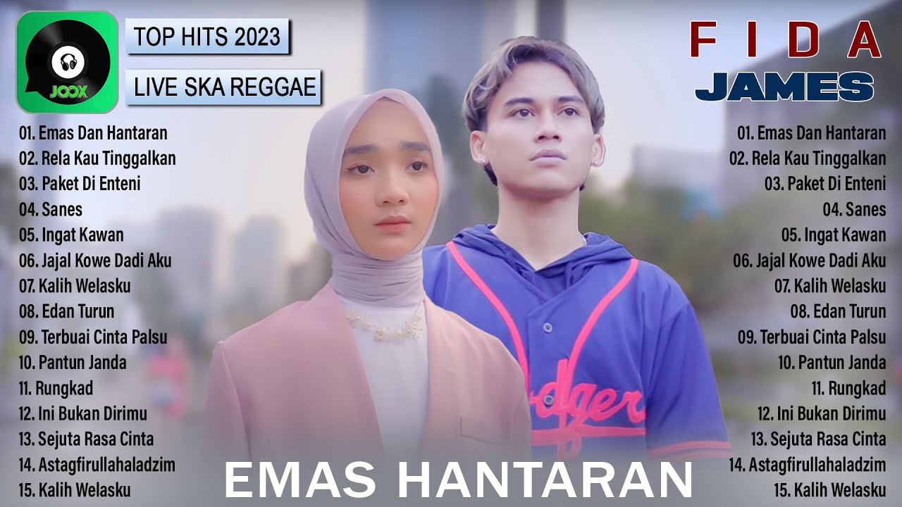 FIDA AP FEAT JAMES AP - EMAS DAN HANTARAN - FULL ALBUM TERBAIK 2023 ...