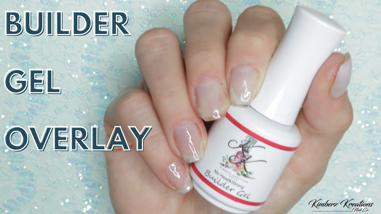 Builder Gel Overlay | Bottle Builder Gel by Kimberz Kreations - YouTube