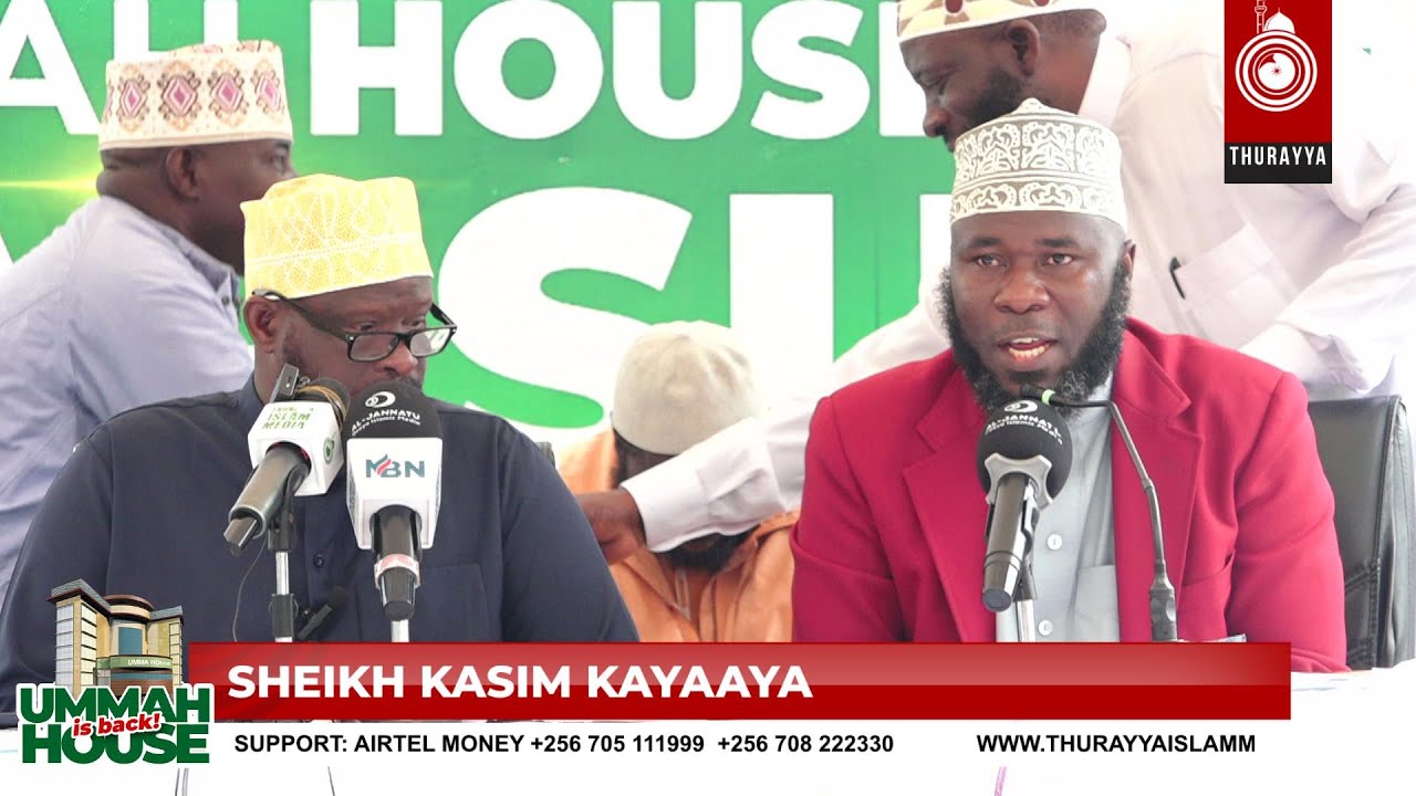 OMUKULEMBEZE OMULUNGI - SHEIKH KASIM KAYAAYA | UMMAH HOUSE DARSU 2023 ...